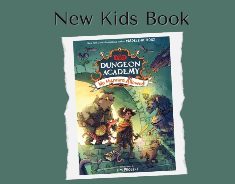 D&D Dungeon Academy: No Humans Allowed by Madeleine Roux and Tim ...
